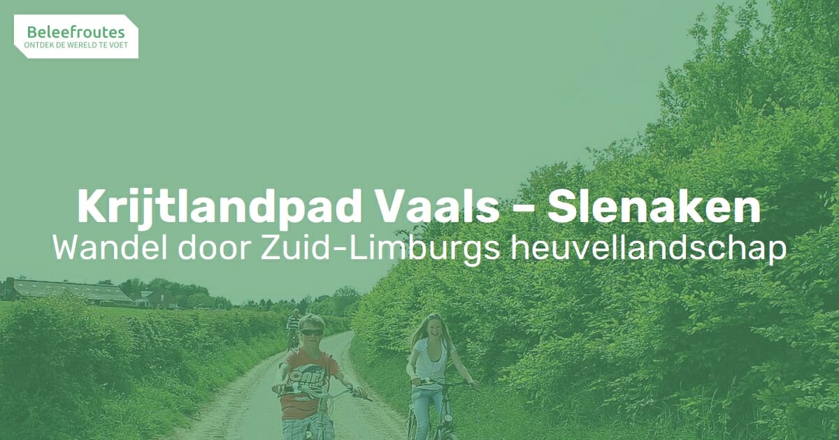 Prachtige Wandeltochten in Vaals: Top 5 Ontdekkingstochten